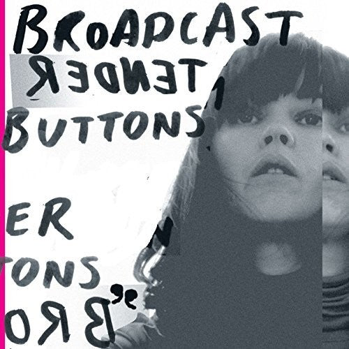BROADCAST 'TENDER BUTTONS' LP – Veeps Inc
